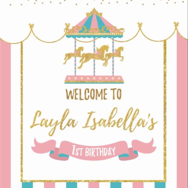 Carousel First Birthday Welcome Sign , Carnival 1st Birthday Sign, Girl ...