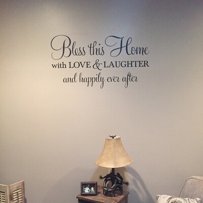 Bless This Home With Love and Laughter and Happily Ever After, Wall ...