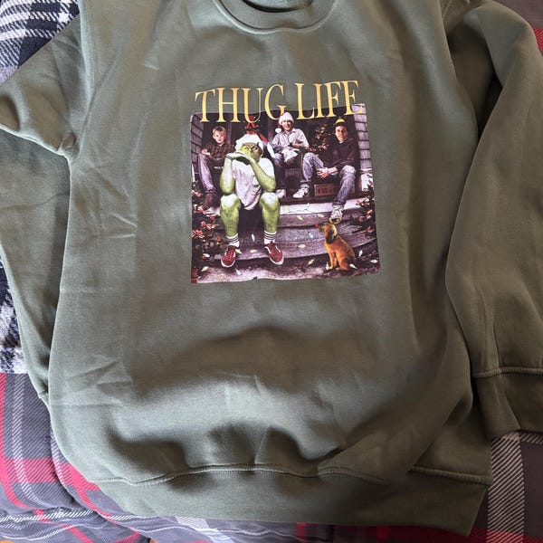Thug Life Grinch Sweatshirt, Grinchmas Season Christmas Friends ...