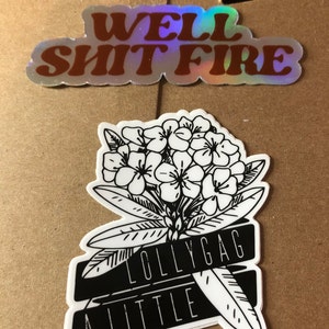 Lollygag Sticker. Lollygag a Little Sticker. Rhododendron Sticker. West ...