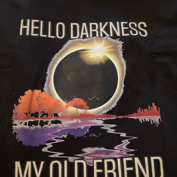 Hello Darkness Shirt, April 8th 2024 Shirt, Eclipse Event Shirt, Funny ...