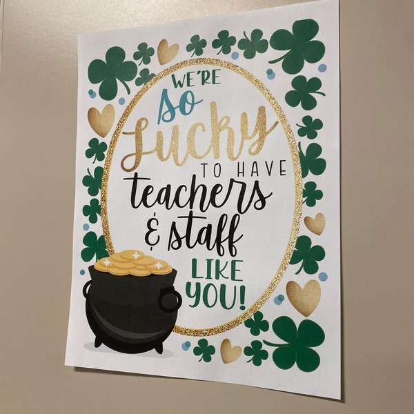 St. Patrick's Day Teachers and Staff Appreciation 8x10 Printable Sign ...