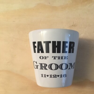 Custom Shot Glass Father of the Groom Shot Glass 1.5 Oz - Etsy