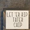 Let 'er Rip Sign Funny Bathroom Sign Let 'er Rip - Etsy