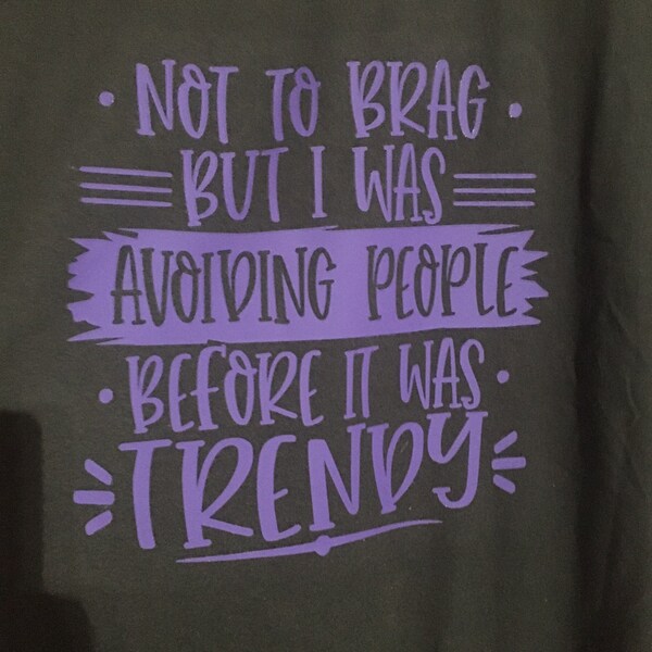 Avoid People, Avoid People Svg, Not to Brag but I Was Avoiding People ...