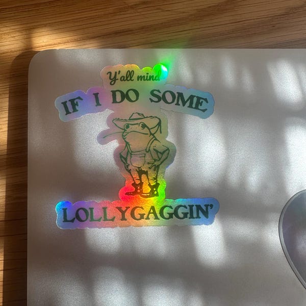 Y'all Mind If I Do Some Lollygagging Sticker, Funny Frog and Toad ...