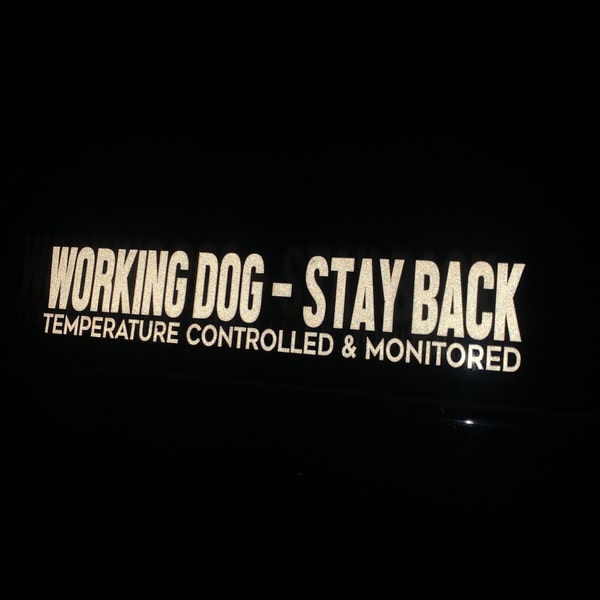 Working Dog - Stay Back Temperature Controlled and Monitored Decal Dog ...