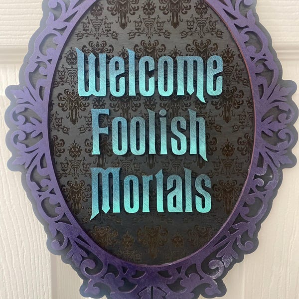 Welcome Foolish Mortals Door or Wall Hanger Decor Sign - Etsy