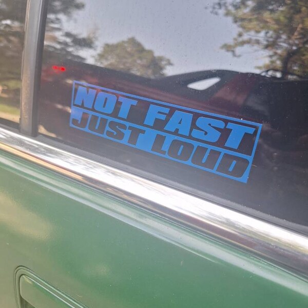 Not Fast Just Loud Decal Sticker / JDM Drift Stance Anime Window Laptop ...