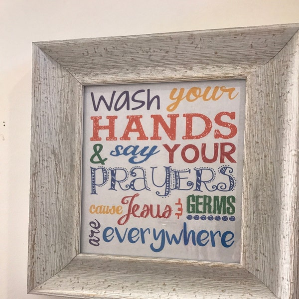 Wash Your Hands & Say Your Prayers. Jesus and Germs. Bathroom Decor ...