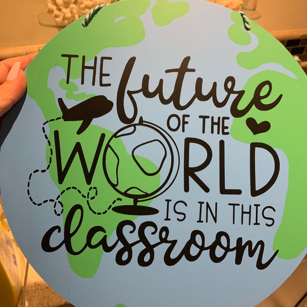 The Future of the World is in This Classroom Svg Dxf Png Eps Cutting ...