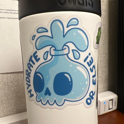 Hydrate or Else, Funny Water Sticker, Skull, Water Bottle Stickers ...