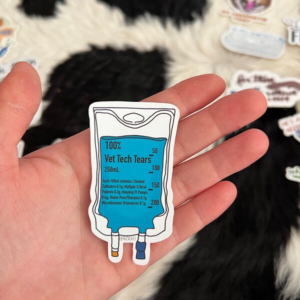Vet Tech Tears Sticker ~ IV Bag Sticker ~ IV Fluids Sticker ~ Vet Tech ...