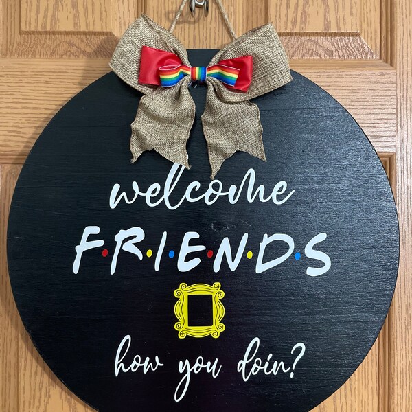 Welcome Friends How You Doin Sign Svg File - Etsy