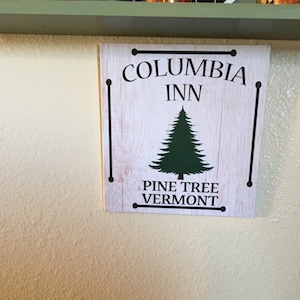 Wood Christmas Sign, Columbia Inn Pine Tree Vermont, White Christmas ...