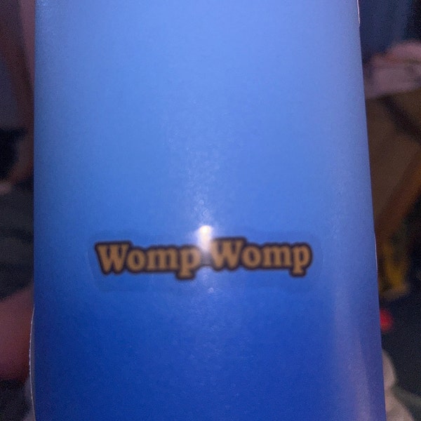 Womp Womp Vinyl Sticker, Funny Stickers, Sarcastic Stickers, Meme ...