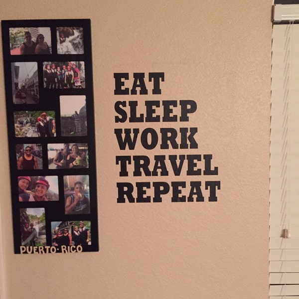 Travel Decal - Eat. Sleep. Work. Travel. Repeat. Wall Decal - Eat Sleep ...