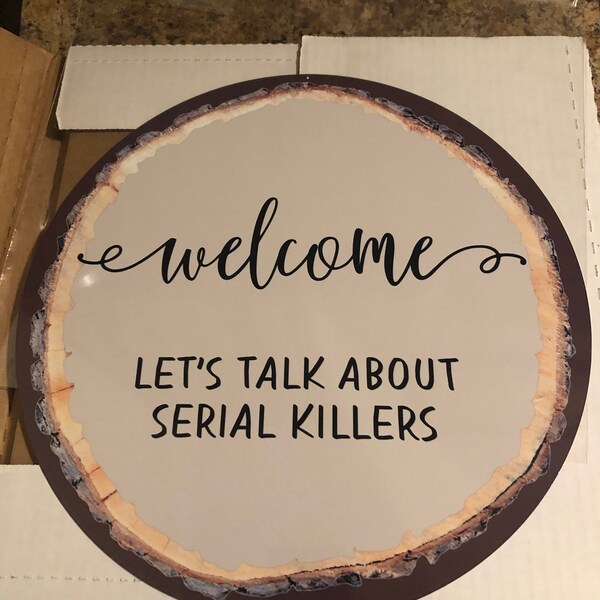 Welcome Wreath Sign - Everyday Wreath - Serial Killer Sign - Serial ...
