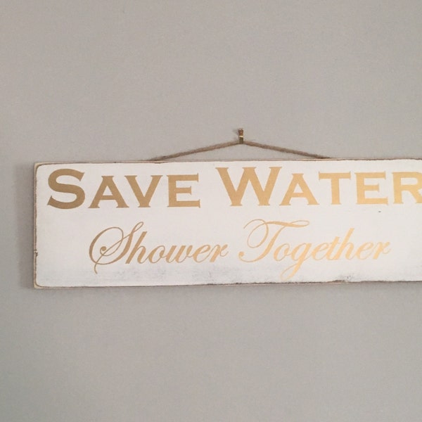 Save Water Shower Together Wooden Sign: Rustic Bathroom Decor - Etsy