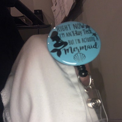 Right Now I'm a X-ray Tech but I'm ACTUALLY a MERMAID - Etsy