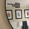 Mirror Affirmation Vinyl Decal, Hello. You're Looking Gorgeous Today ...