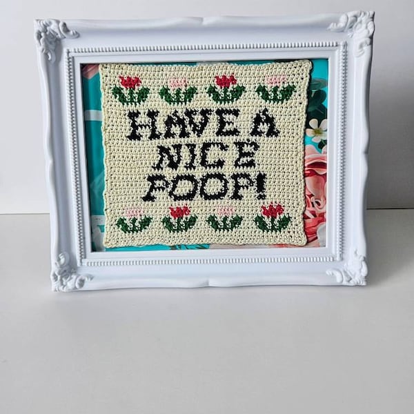 Crochet Tapestry Pattern - Not Your Grandma's Bathroom Sign - Have A ...