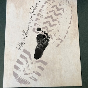 Daddy I'm Following in Your Footsteps / Father's Day Birthday Dad ...