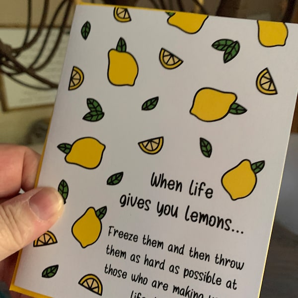 Funny Friendship Encouragement Empathy Greeting Card, When Live Gives ...