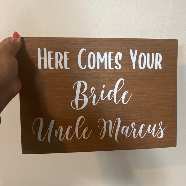 Wedding Sign "uncle Here Comes Your Bride" Customizable Ring Bearer ...