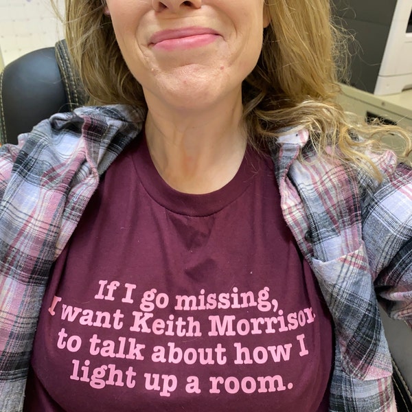 Dateline Shirt, If I Go Missing I Want Keith Morrison to Talk About How ...