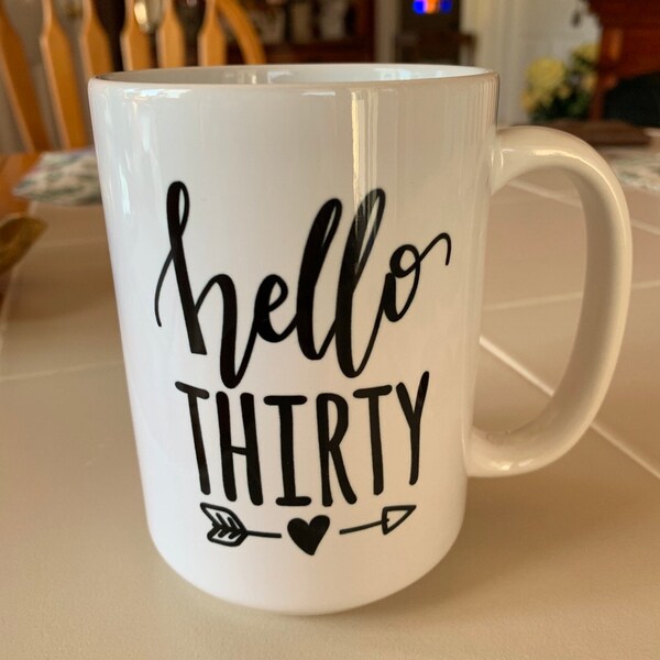 Hello Thirty Coffee Mug, 30th Birthday Mug, Birthday Gift, Anniversary ...