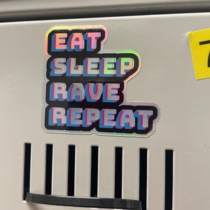 Eat Sleep Rave Repeat Holographic Vinyl Sticker EDM Rave Techno House ...