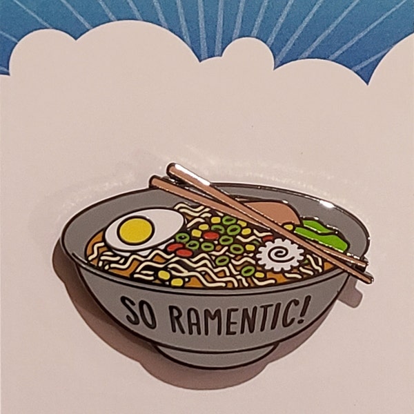 Ramen Hard Enamel Pin "so Ramentic" - Foodie Lapel Pin, Foodie Gift ...