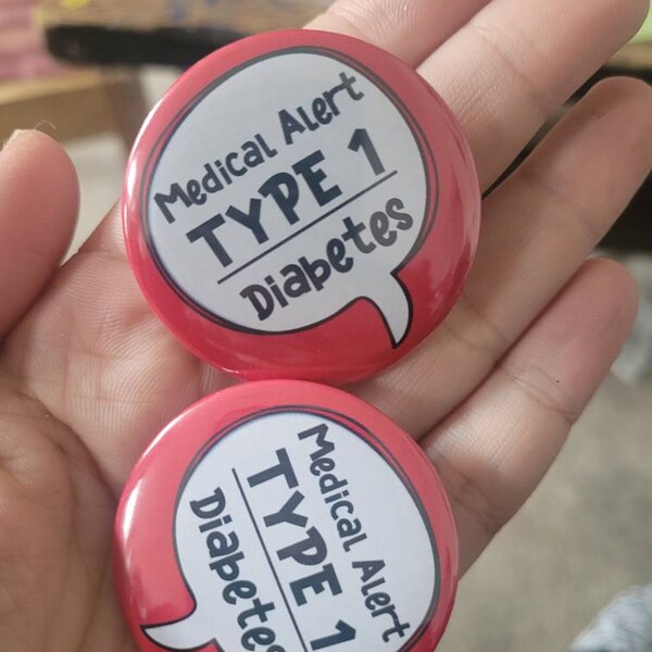 Type 1, Type 2 Diabetes Pin Button Badge, Medical Alert, 32mm or 44mm ...