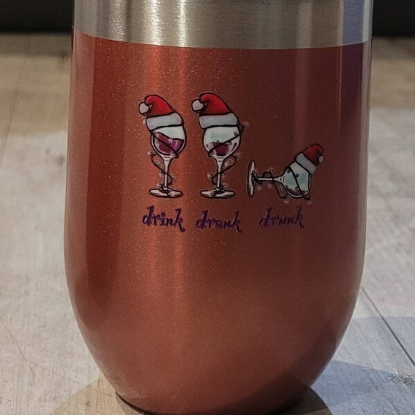 Drink, Drank, Drunk UV DTF Sticker for Wine Glasses and More - Ready to ...