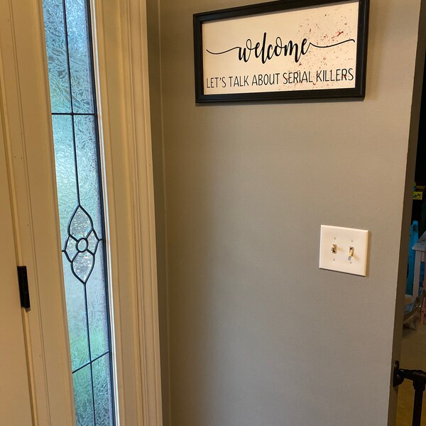 Serial Killer Welcome Sign - Etsy