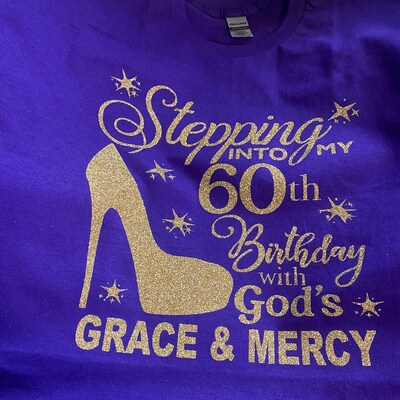 Stepping Into My 60th With God's Grace and Mercy SVG 60th - Etsy