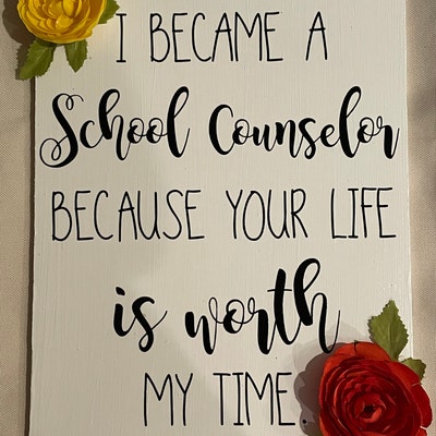 School Counselor Inspirational Sign - Etsy