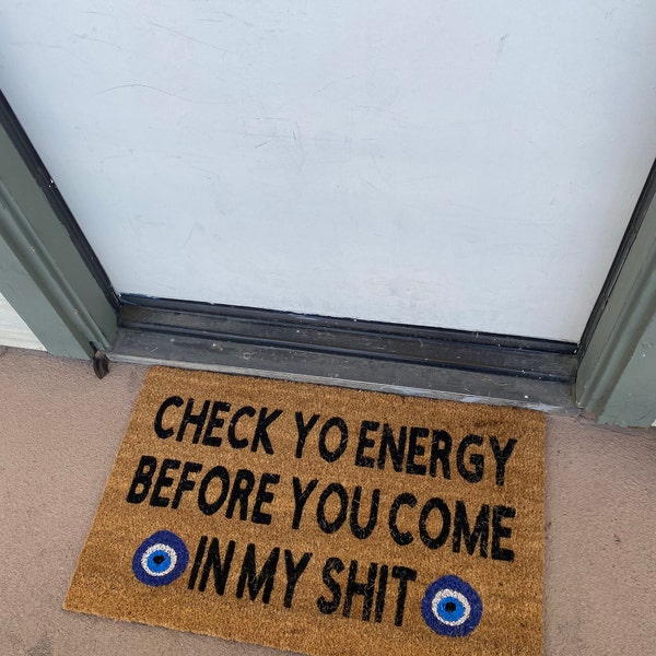 Check Your Energy Before You Come in My Shit-evil Eye, Evil Eye Doormat ...