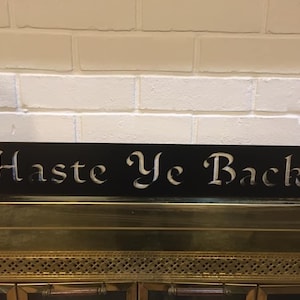 Metal HASTE YE BACK Plaque, Haste Ye Back Sign, Scottish Sign - Etsy