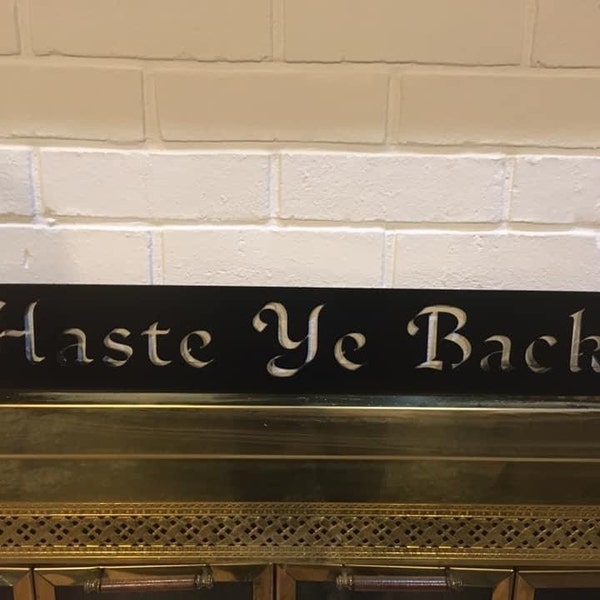 Metal HASTE YE BACK Plaque, Haste Ye Back Sign, Scottish Sign - Etsy