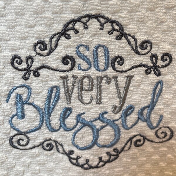 So Very Blessed Embroidery Design - 6 Sizes Dst Exp Hus Jef Pes Sew Shv ...