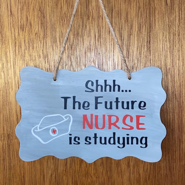 Shhh...the Future Nurse is Studying. Wood, Hand Painted, Vinyl ...