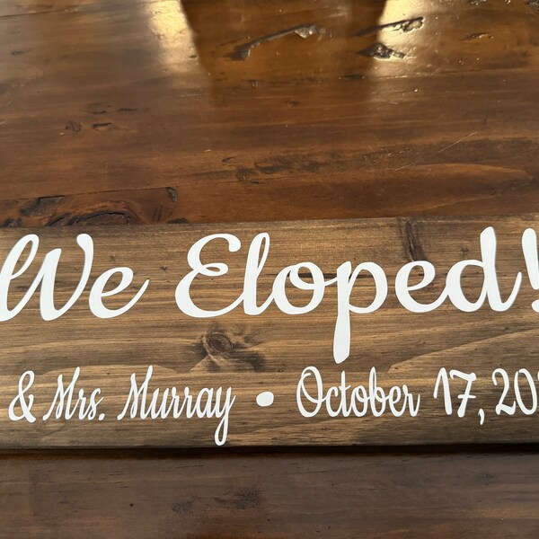 We Eloped Sign Photo Sign Wedding Date Sign, Elopement Sign, Special ...