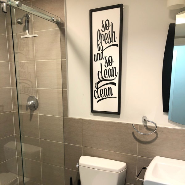 So Fresh and so Clean Clean, Bathroom Sign, Laundry Sign, so Fresh and ...