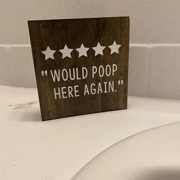 Funny Bathroom Sign - Would Poop Here Again - Funny Poop Sign - 5 Stars ...