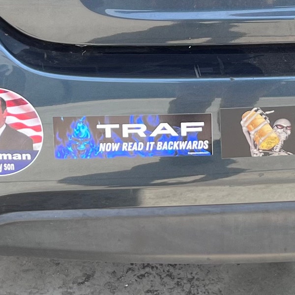 TRAF Now Read It Backwards Bumper Sticker or Magnet: Funny Car ...