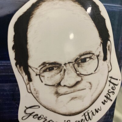 George is Gettin Upset Seinfeld Vinyl Laptop Sticker Phone Decal - Etsy