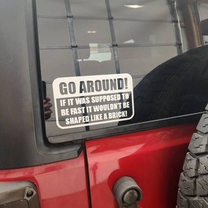 Go Around Decal Go Around Decal 4x4 Adventures If It Was Meant to Be ...