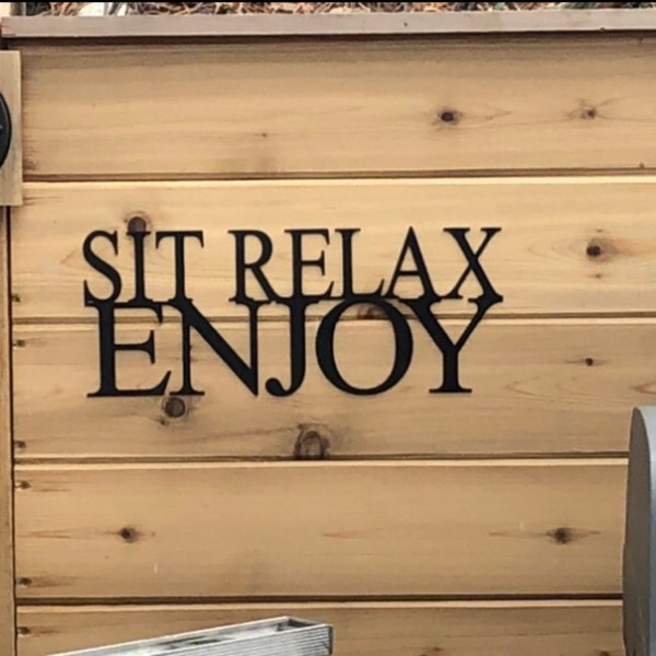 Sit Relax Enjoy Outdoor Metal Wall Art, Outdoor Wall Decor, Patio Decor ...